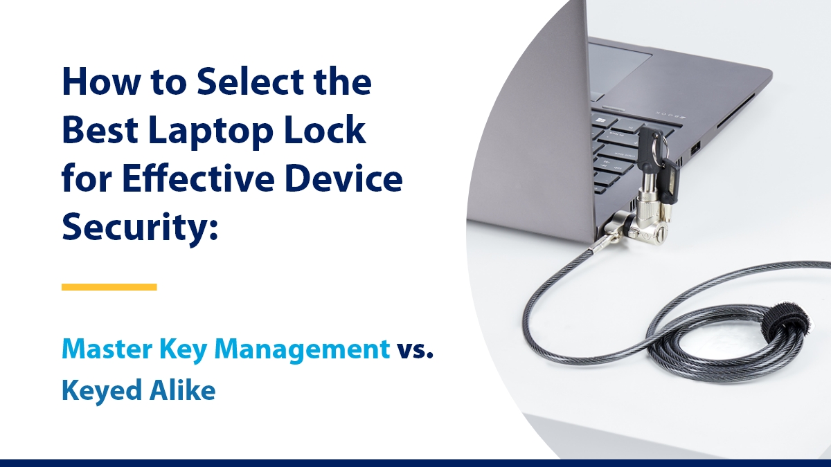 How to Select the Best Laptop Lock for Effective Device Security