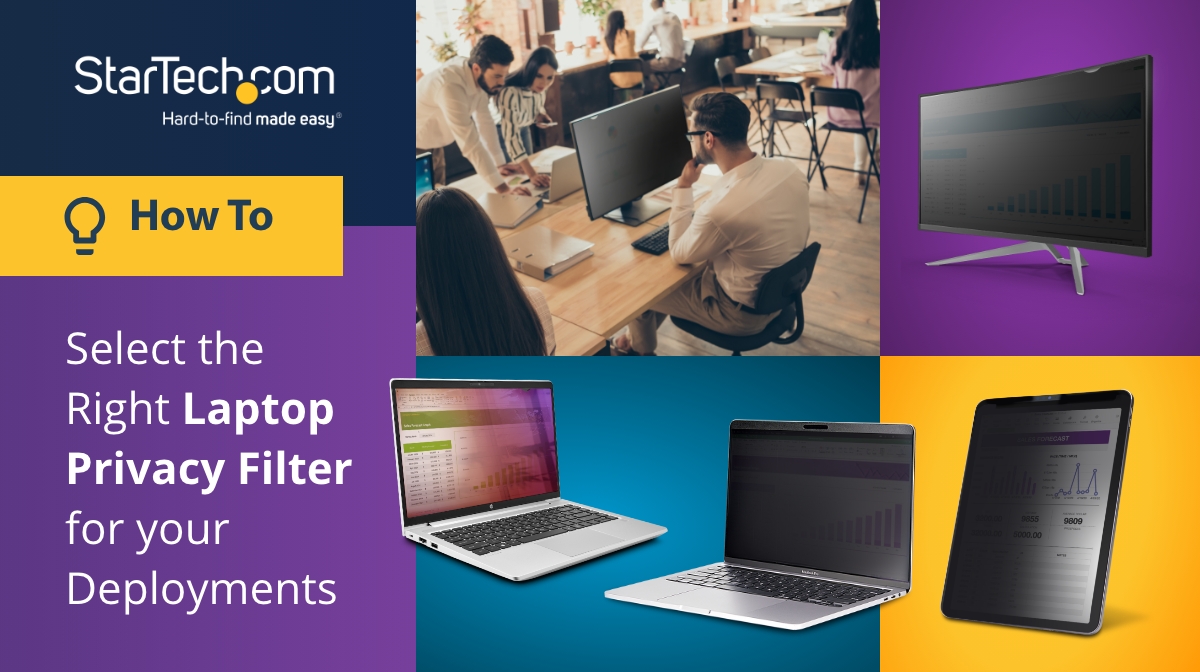 How To Select the Right Laptop Privacy Filter for Your Deployments ...